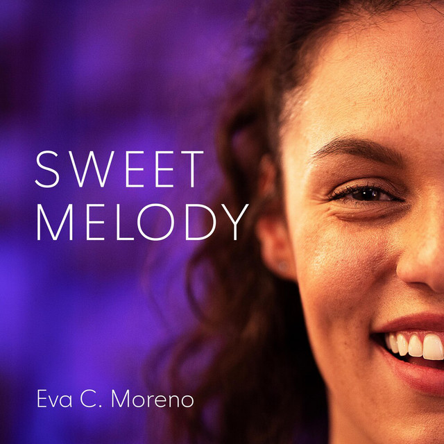 Sweet Melody - Single by Eva C. Moreno | Spotify