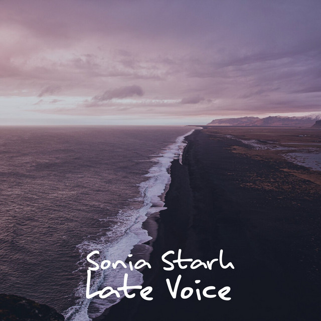 Late Voice - Single by Sonia Stark | Spotify