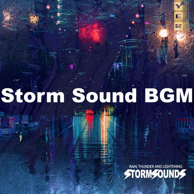 Storm Sound BGM - Album by Rain, Thunder and Lightening Storm Sounds ...