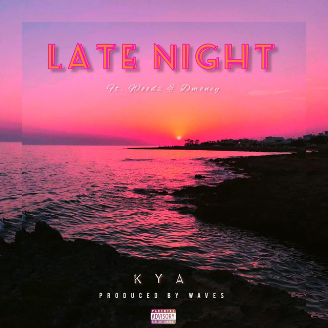Late Night - Single by Kya | Spotify