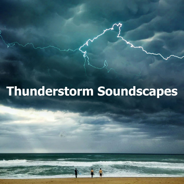 Thunderstorm Soundscapes - Album by Thunderstorms | Spotify