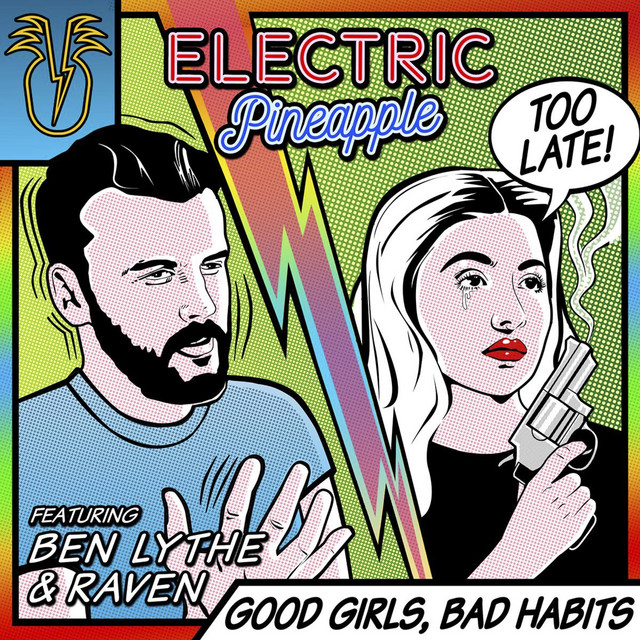 Good Girls, Bad Habits - song and lyrics by Electric Pineapple, Ben ...