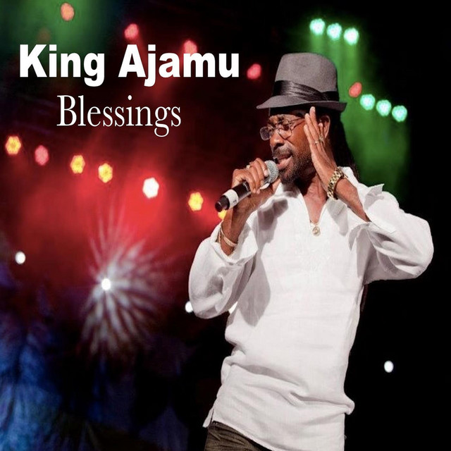 Blessings - Album by King Ajamu | Spotify