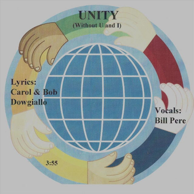 Unity (Without U and I) - song by Carol & Bob Dowgiallo, Bill Pere ...