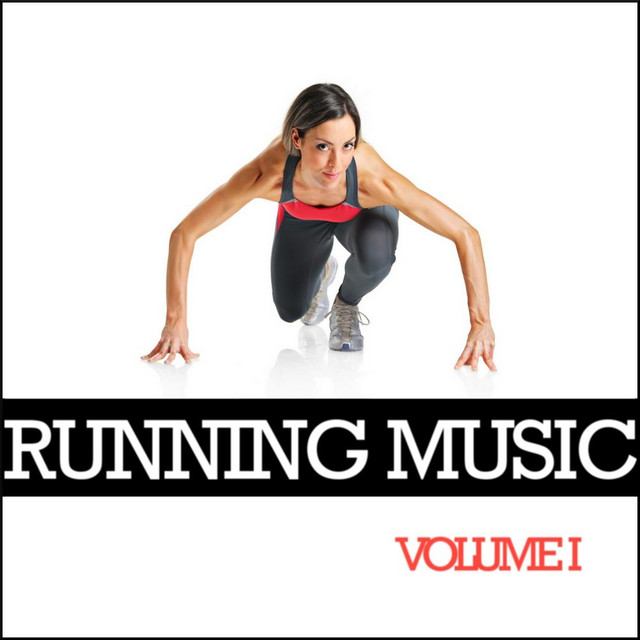 Running Music, Vol. I - Compilation by Various Artists | Spotify