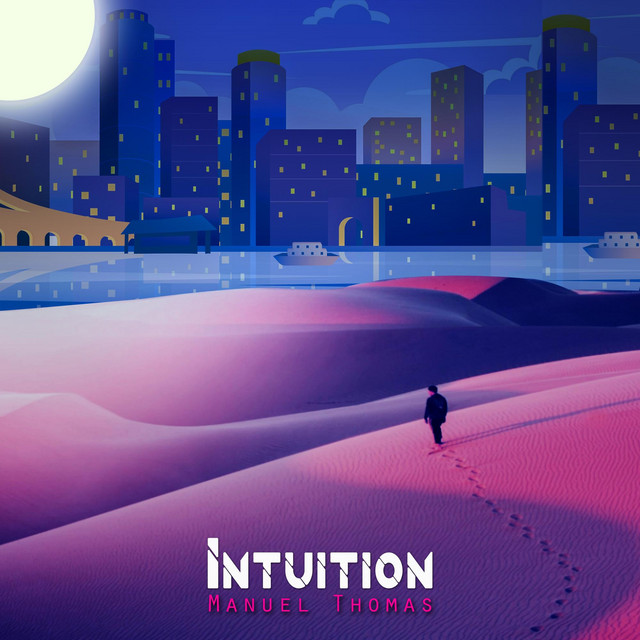 Intuition (Live) - Album by Manuel Thomas | Spotify