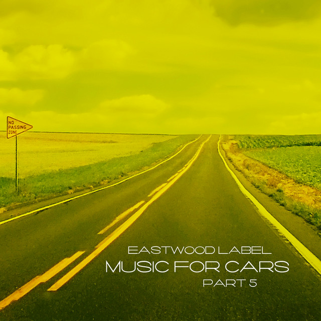 Music for Cars, Vol. 5 - Compilation by Various Artists | Spotify