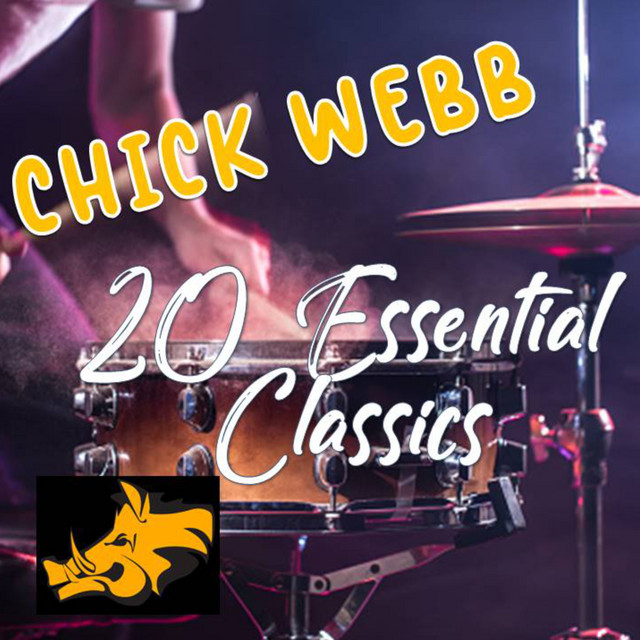 Chick Webb : 20 Essential Classics - Album by Chick Webb | Spotify