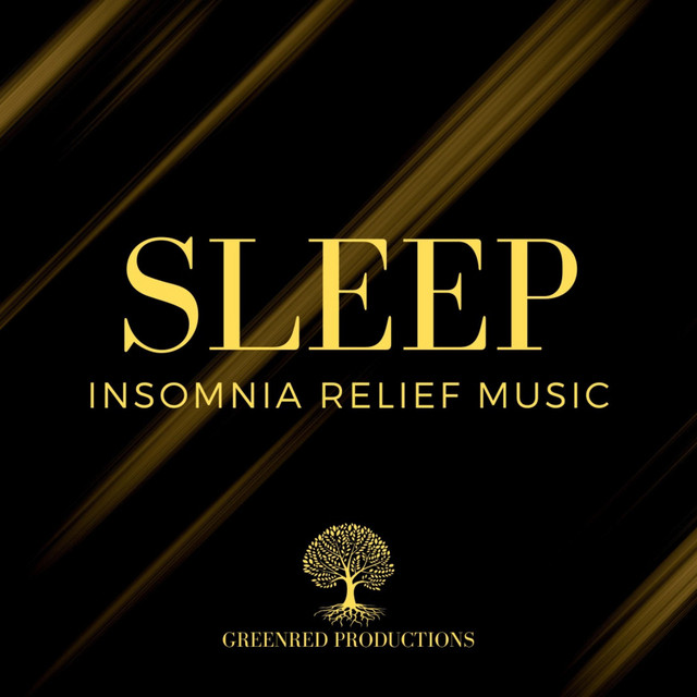 Deep Sleep Music for Insomnia Relief - song and lyrics by Greenred ...