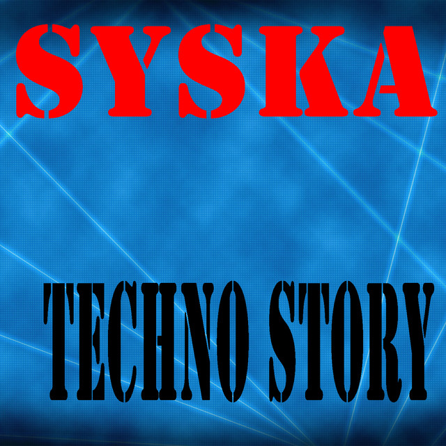 Techno Story - Album by Syska | Spotify