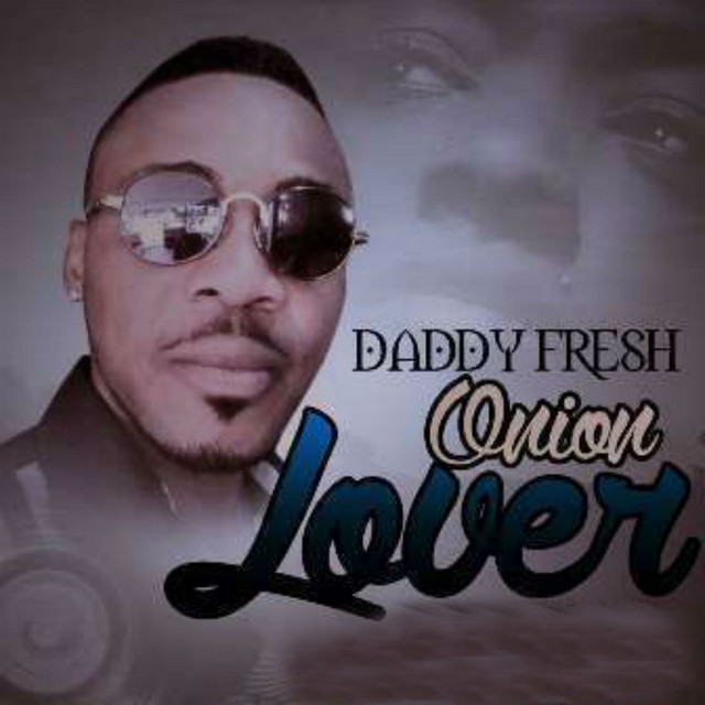 Onion Lover - Single by Daddy Fresh | Spotify