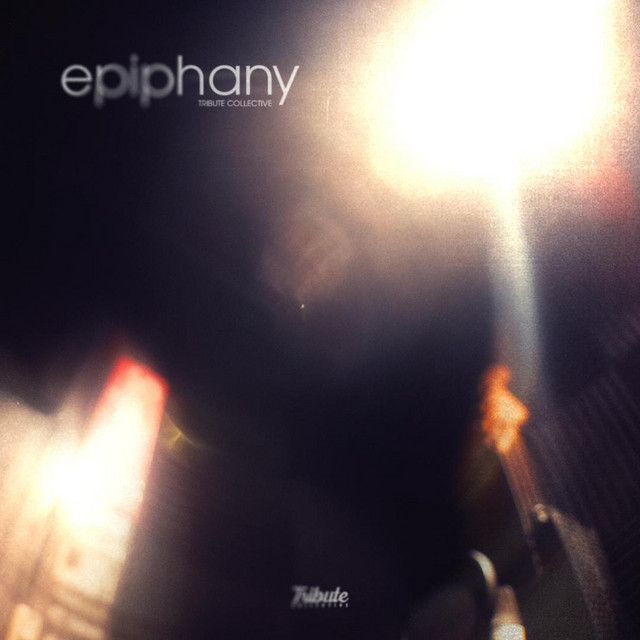 Epiphany - Album by Tribute Collective | Spotify