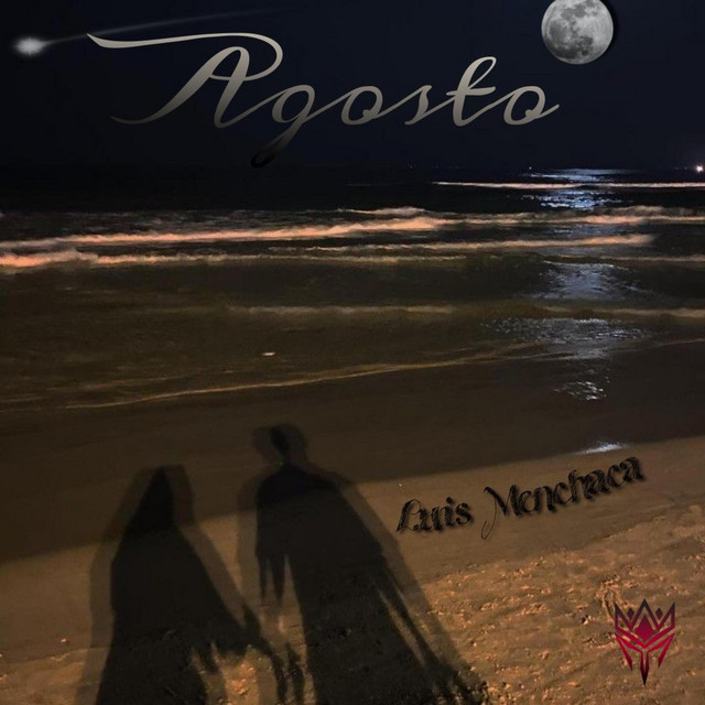 Agosto - Single by Luis Menchaca | Spotify