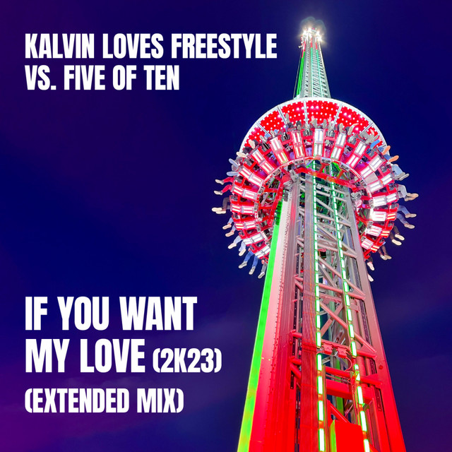 If You Want My Love (2K23) [Extended Mix] - Single by Kalvin Loves ...