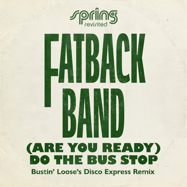  Are You Ready Do The Bus Stop Bustin Loose s Disco Express Remix