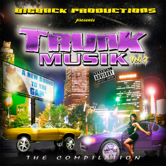 BigBack Productions Presents Trunk Muzik vol.1 - Album by Dirtyboi ...