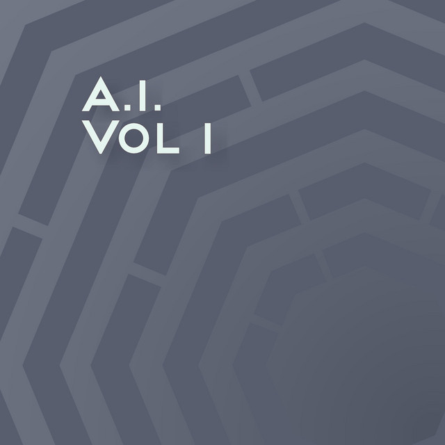 A.I. Vol 1 - Compilation by Various Artists | Spotify