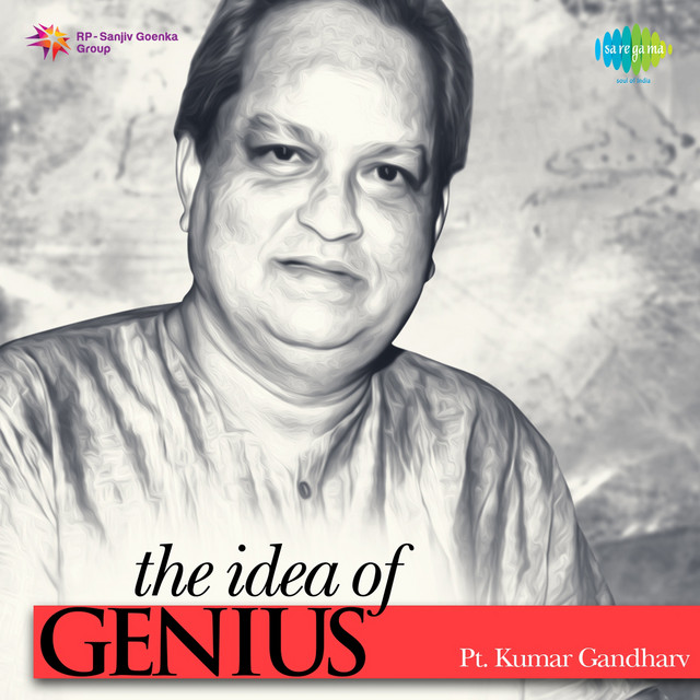 The Idea of Genius: Pt. Kumar Gandharv - Album by Kumar Gandharva | Spotify