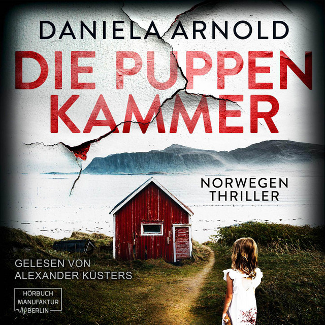 Kapitel 27 - Die Puppenkammer - Norwegen-Thriller - song and lyrics by ...