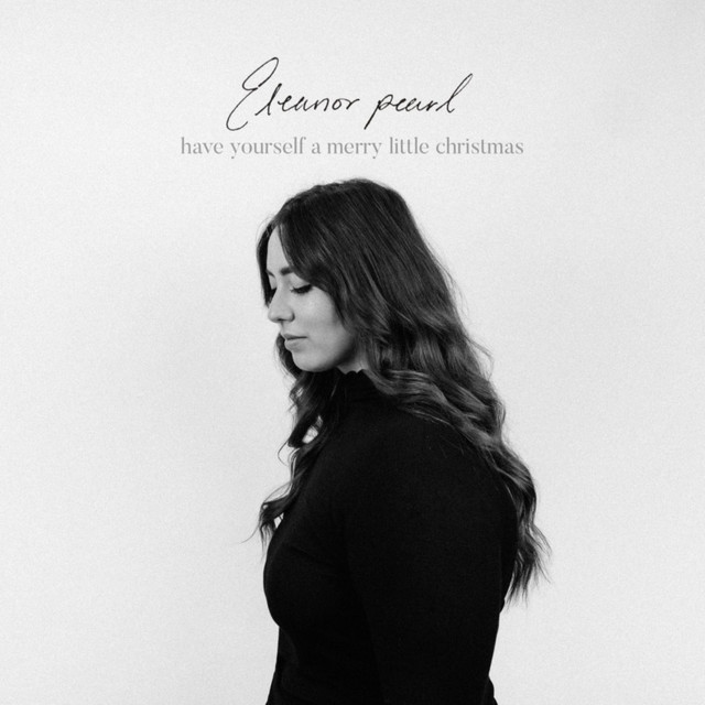Have Yourself a Merry Little Christmas - song and lyrics by Eleanor ...