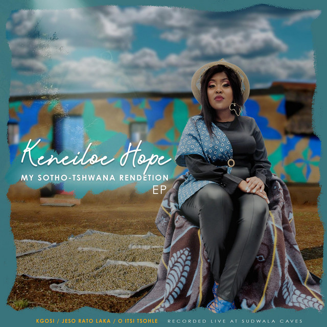 My Sotho-Tshwana Rendetion - Single by Keneiloe Hope | Spotify