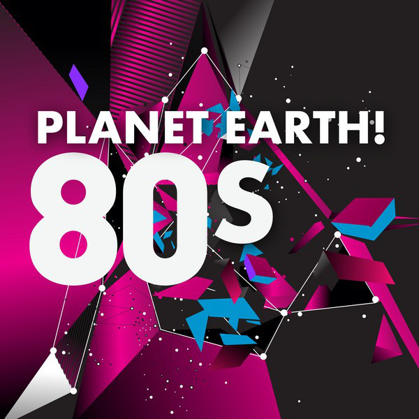 Planet Earth!: 80s - Compilation by Various Artists | Spotify