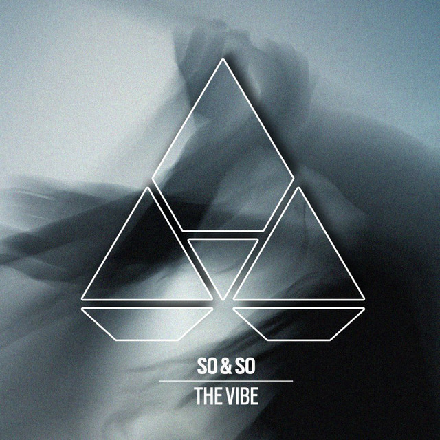 The Vibe - Single by So & So | Spotify