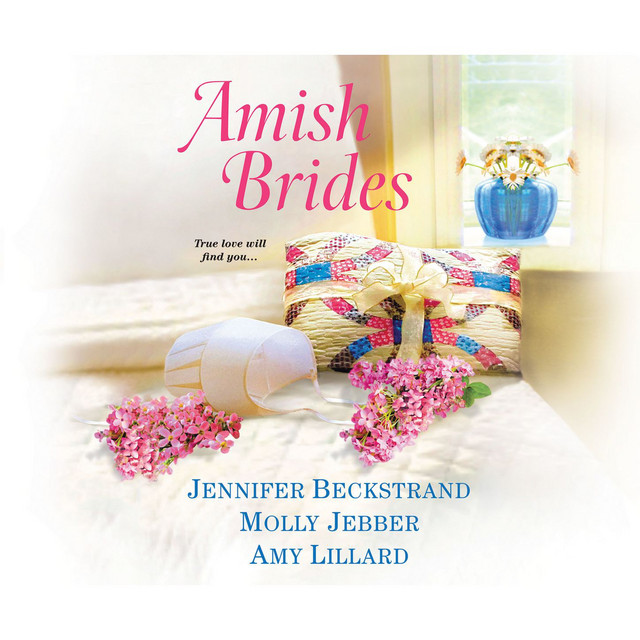 Chapter 20 - Amish Brides - song and lyrics by Jennifer Beckstrand, Amy ...