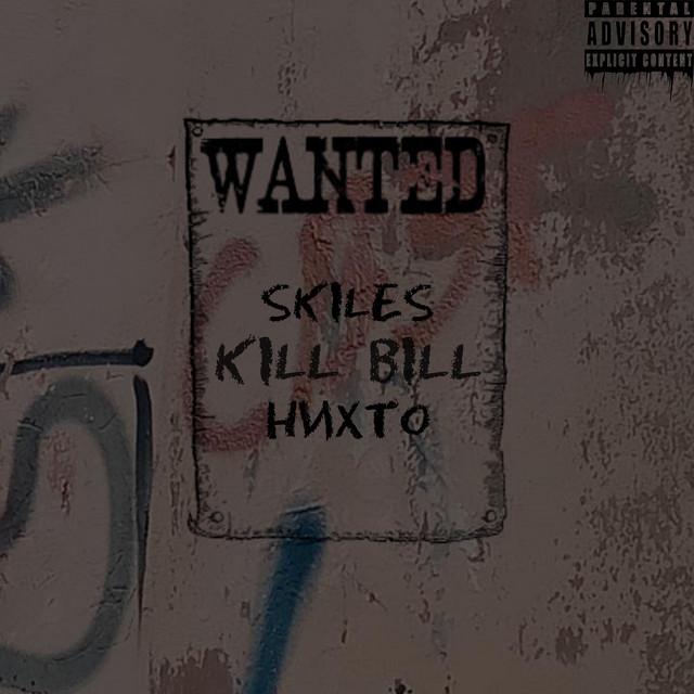 KILL BILL - Single by Skiles | Spotify