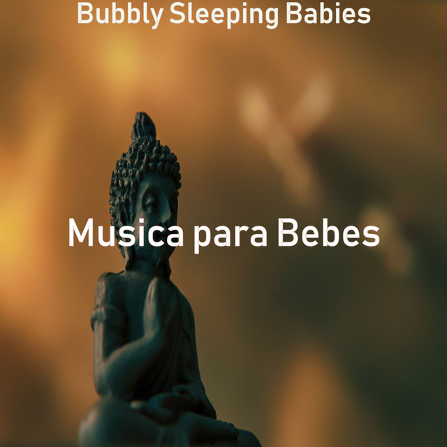 Bubbly Sleeping Babies - Album by Musica para Bebes | Spotify