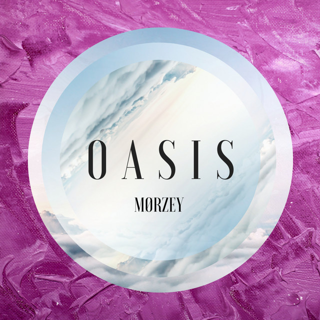 Oasis - Single by MØRZEY | Spotify