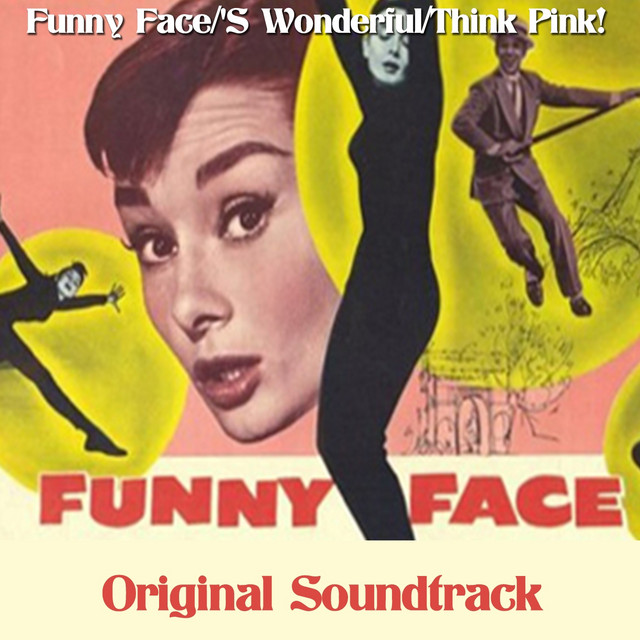 Funny Face / 'S Wonderful / Think Pink! (Themes from "Funny Face ...