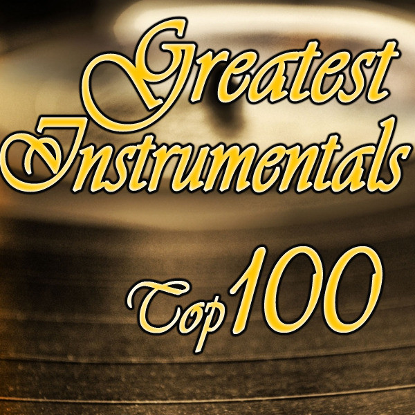 100 Greatest Golden Instrumentals - Compilation de Varios Artistas ...
