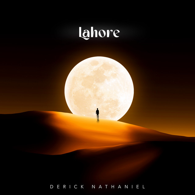 Lahore - song and lyrics by Derick Nathaniel, Abhineet Singh Rathore ...