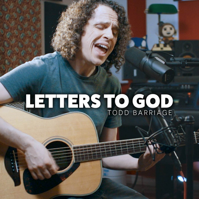 Letters To God - Single by Todd Barriage | Spotify