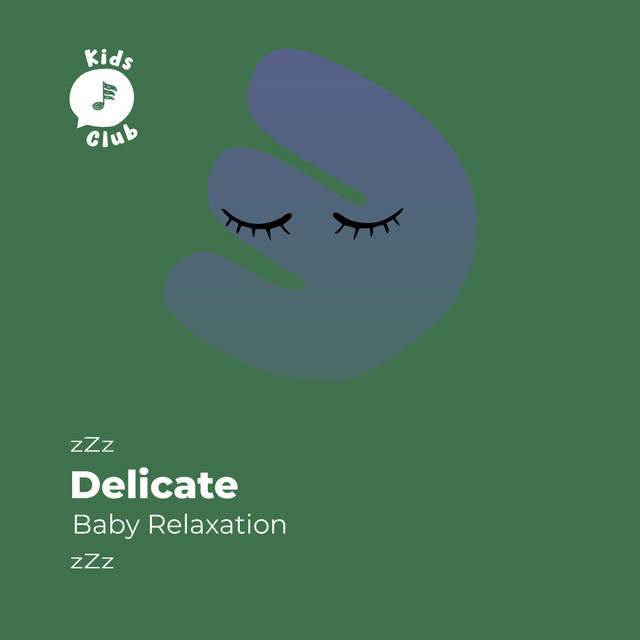 zZz Delicate Baby Relaxation zZz - Album by Relaxing Nursery Rhymes for ...