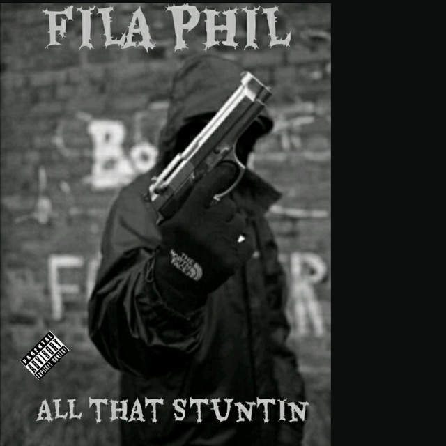 All That Stuntin' - Single by Fila Phil | Spotify
