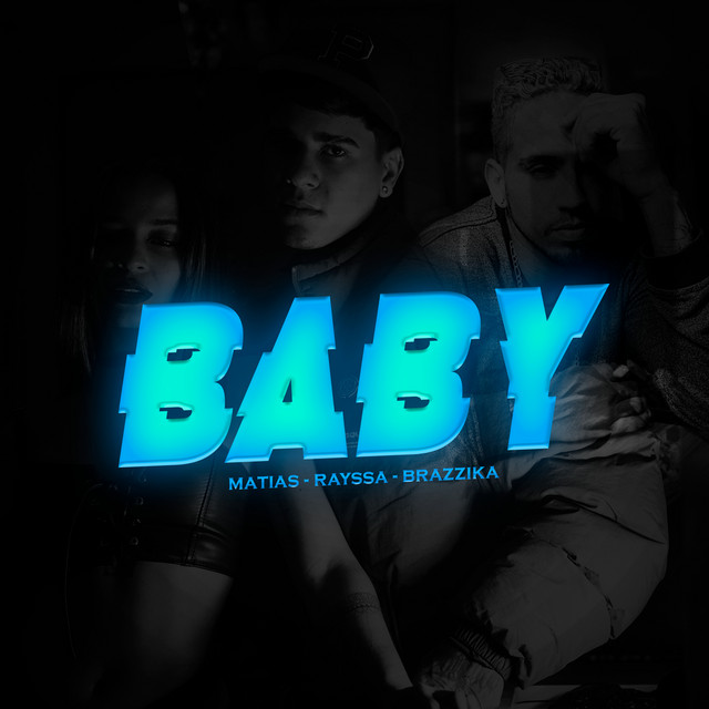 Baby - Single by MC Matias | Spotify