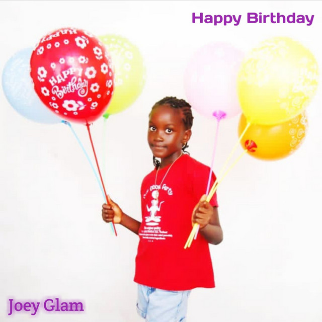 Happy Birthday - Single by Joey Glam | Spotify