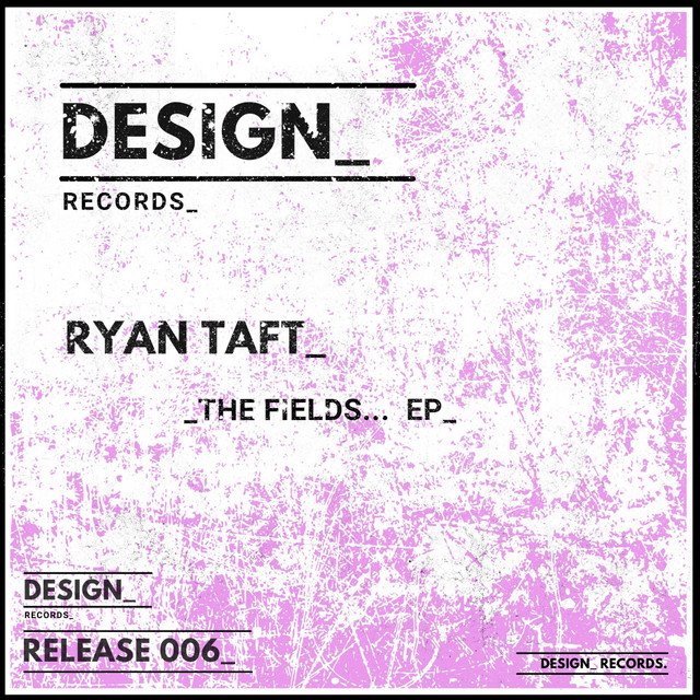 Ryan Taft - The feilds Ep | Soundplate Clicks | Smart Links for Music ...