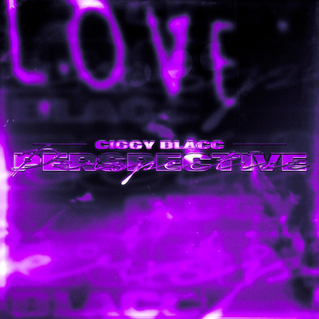 Perspective - Single by Ciggy Blacc | Spotify