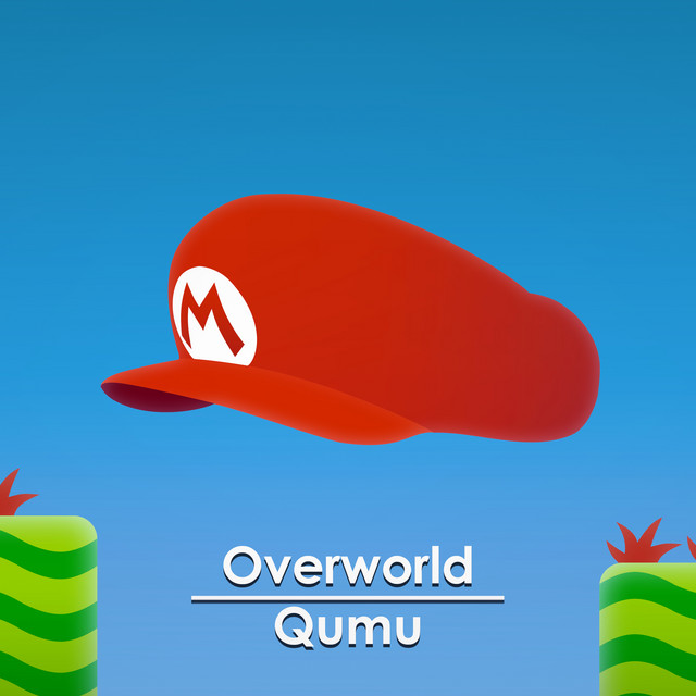 Overworld (From "Super Mario Bros. 2") - Single by Qumu | Spotify