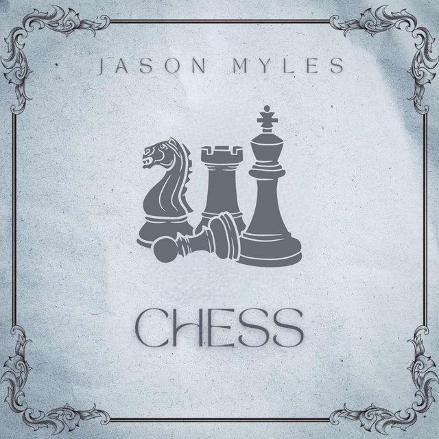 Chess - Single by Jason Myles | Spotify