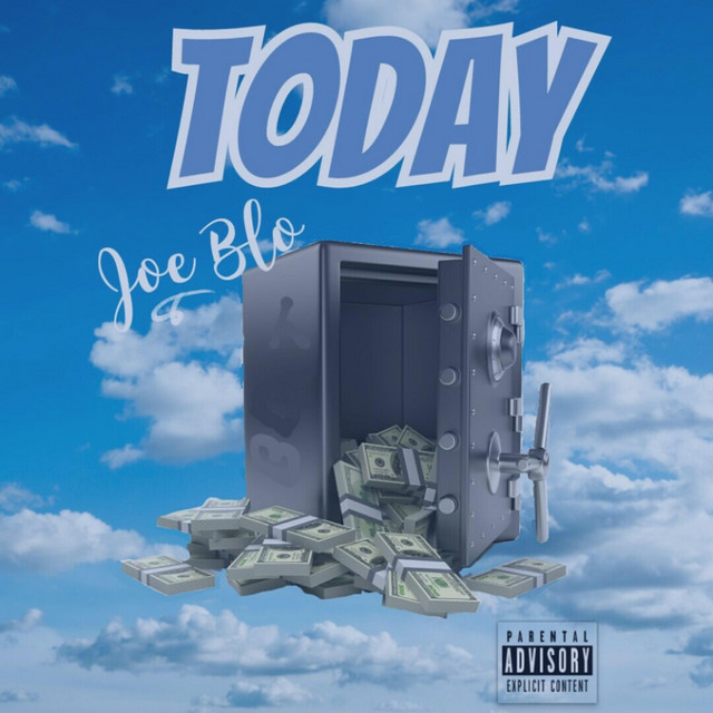 Today - Single by Joe Blo | Spotify