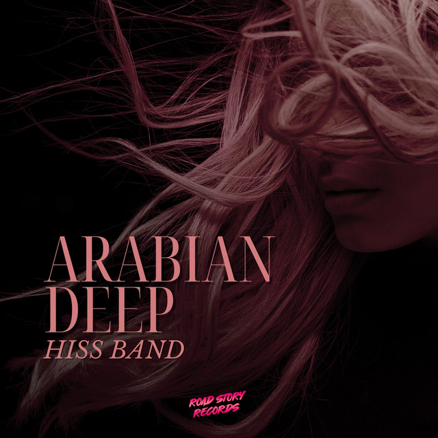 Arabian Deep - Single by Hiss Band | Spotify