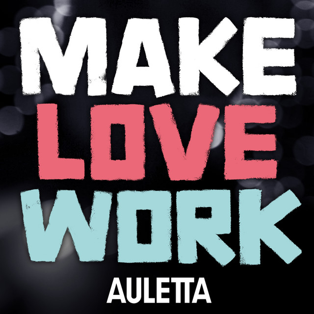 Make Love Work - Single by Auletta | Spotify