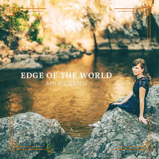 Edge of the World - Album by Ami Andersen | Spotify