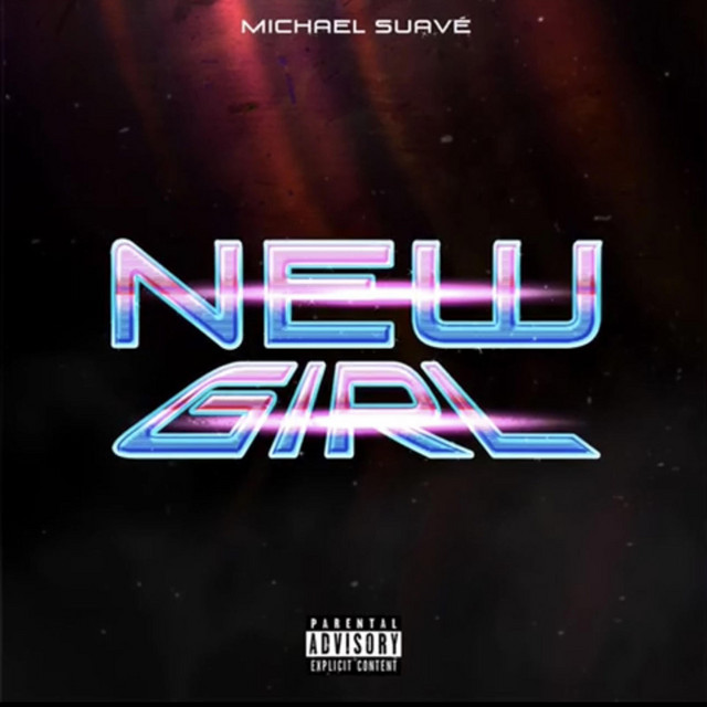 New Girl - song and lyrics by Michael Suavé | Spotify