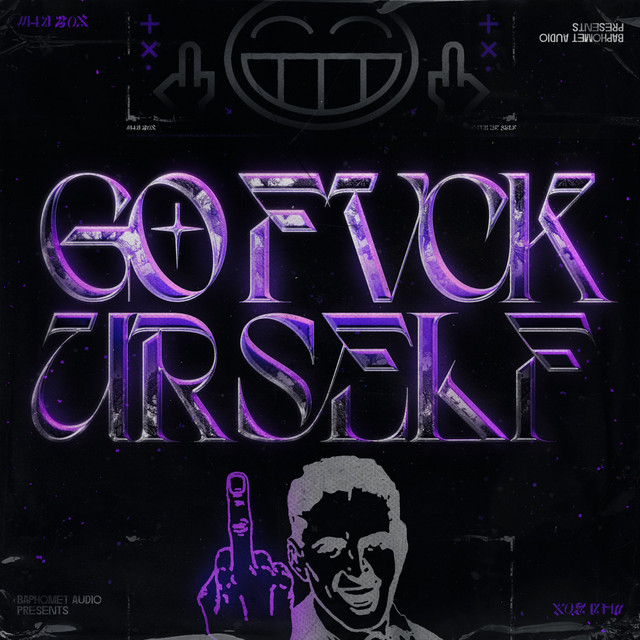 GO FVCK UR SELF - Single by M4D-BOX | Spotify