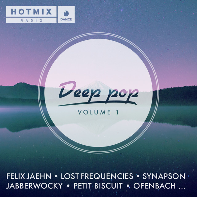 Deep Pop, Vol. 1 (Avec Hotmixradio) - Compilation by Various Artists ...